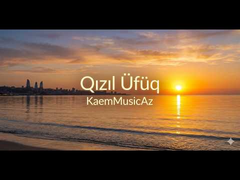 Qızıl Üfüq – Yeni Azərbaycan Mahnısı 2026 | KaEmMusic
