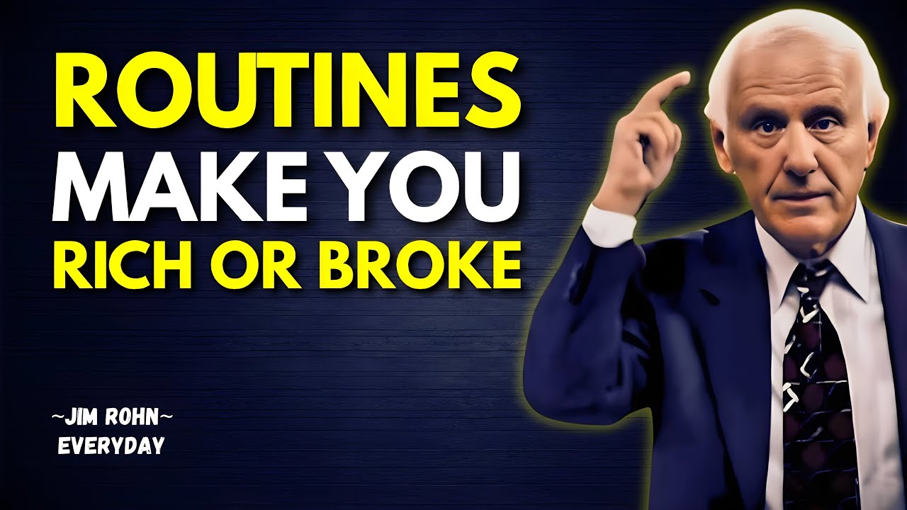 Build Routines Like the Wealthy, Think Like the Rich - Jim Rohn ...