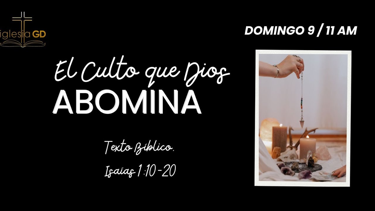 EL CULTO QUE DIOS ABOMINA - YouTube