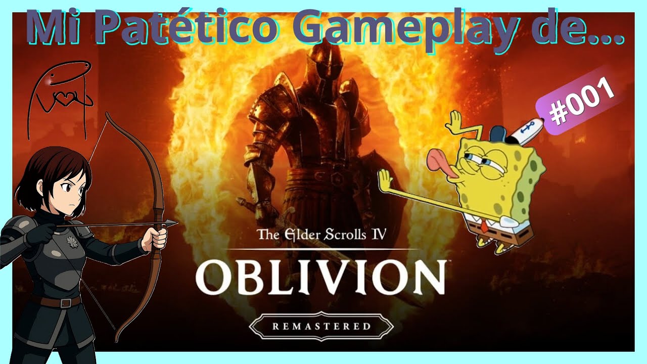 Mi Patético Gameplay de Oblivion Remastered 001 - YouTube
