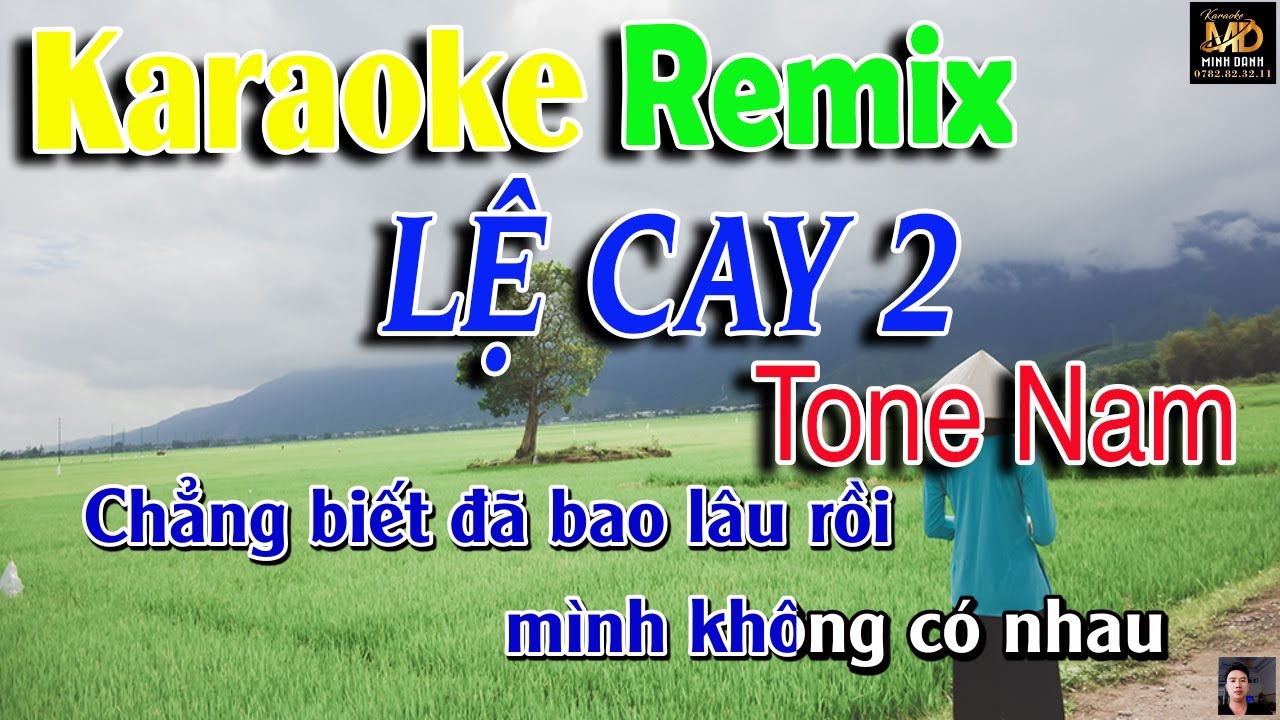 Karaoke Lệ Cay 2 Remix EDM Tone Nam Nhạc Sống Dể Hát Nhất | Du Thiên ...