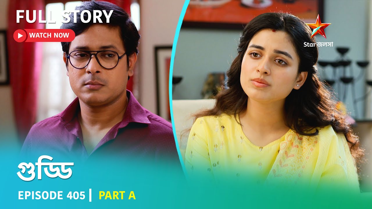 Full Story | Guddi | Episode 405 | Part A - YouTube