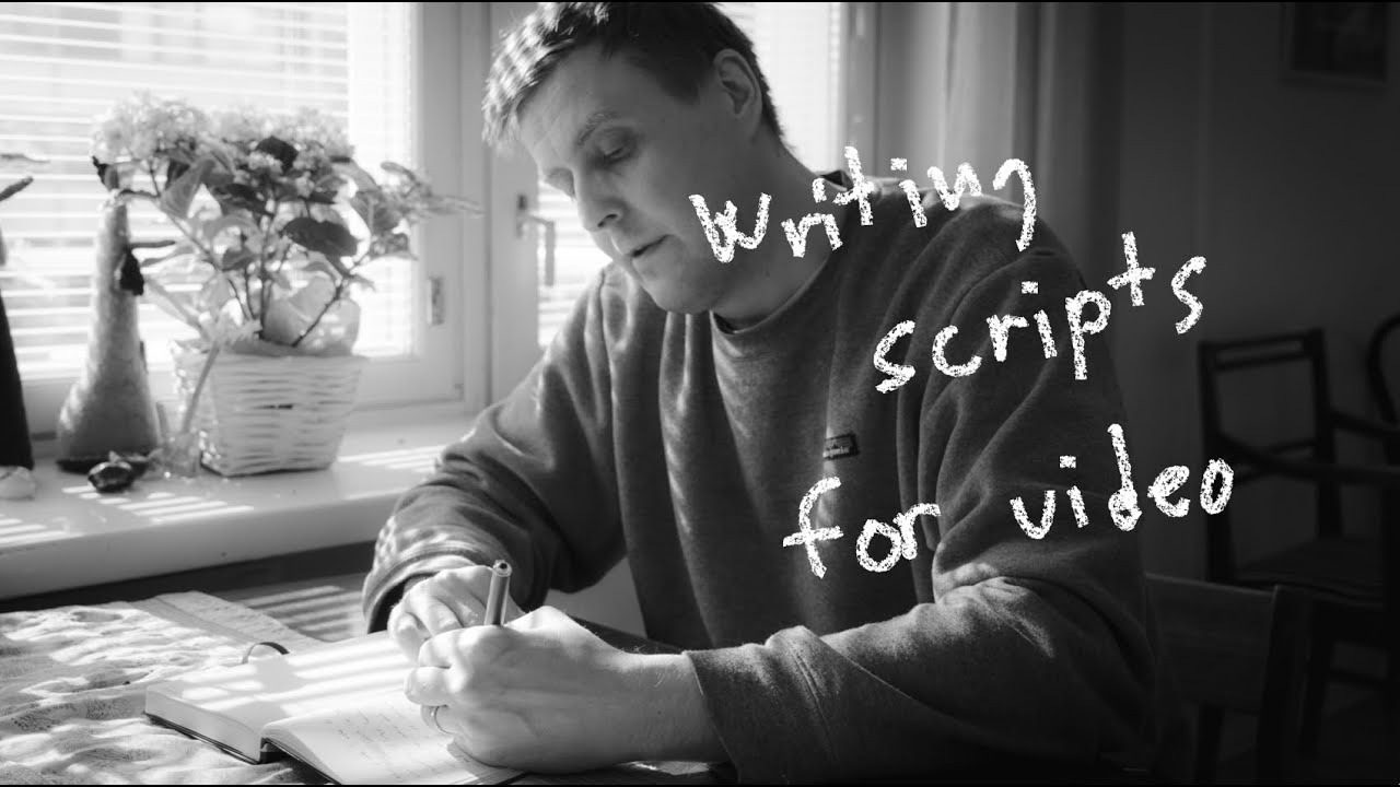 Writing scripts for video 7 - YouTube