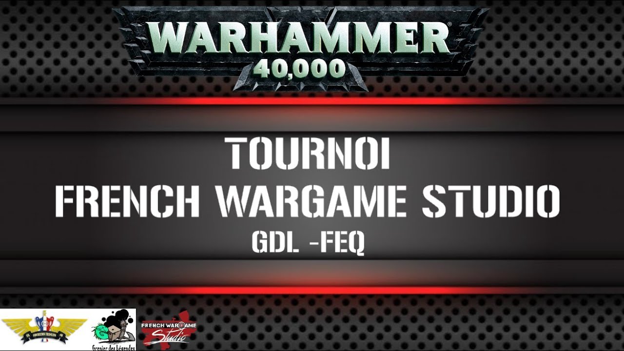 Tournoi French Wargame Studio / FEQ & GDL - YouTube