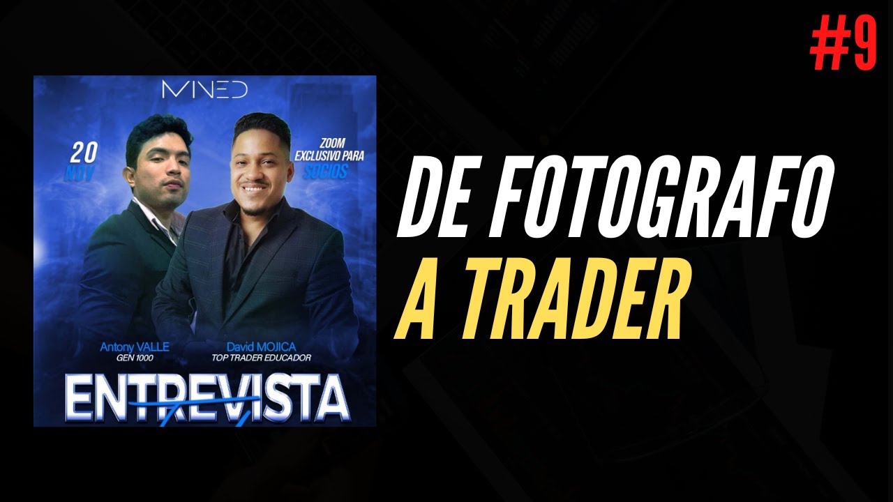 Historia de David Mojica - Entrevistas a Traders (MINED) Sesión 9 - YouTube