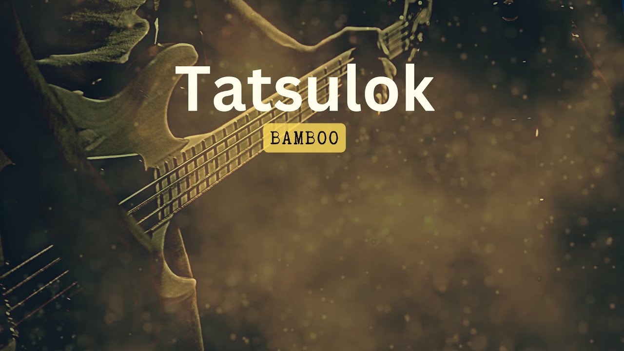 [ Tatsulok - Bamboo ] Play Along Chords and Lyrics - YouTube
