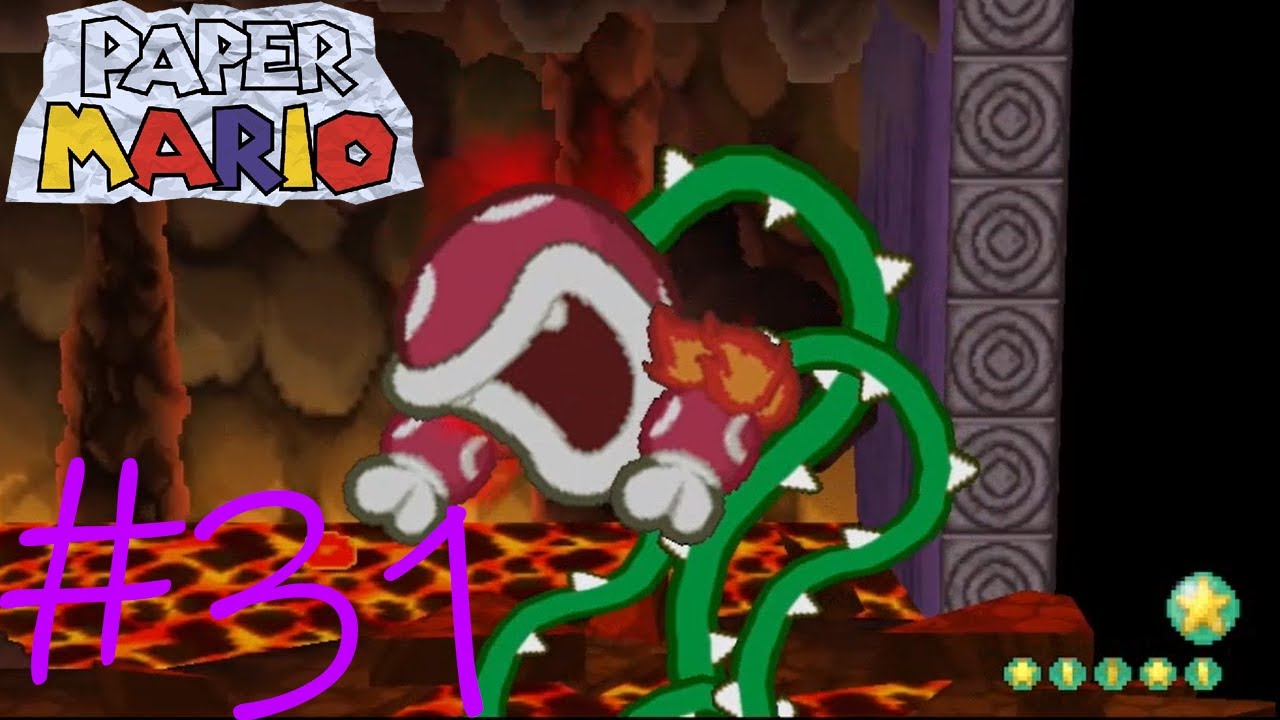 Paper Mario: Episode 31: Lava Piranha - YouTube