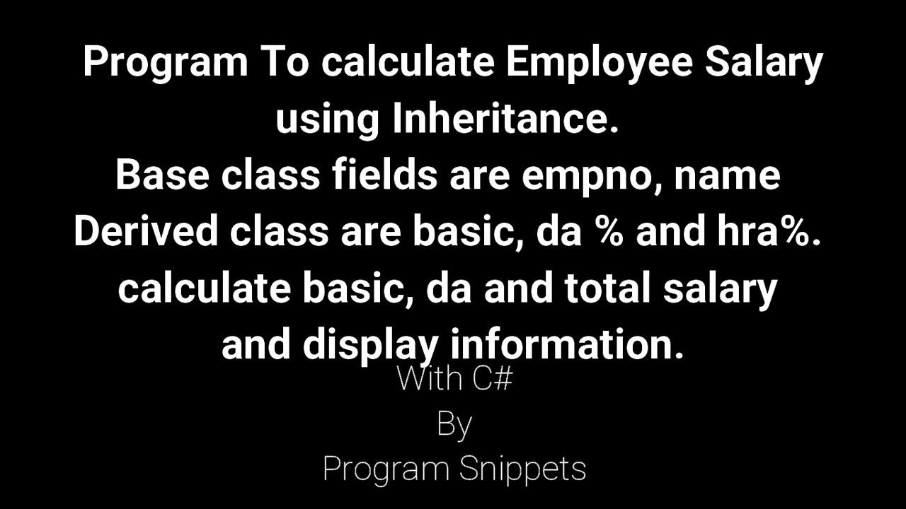 Program to calculate Employee Salary using Inheritance - YouTube