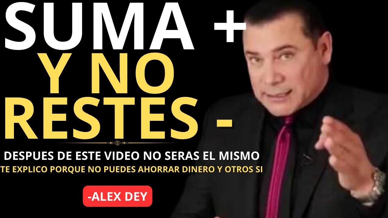 ALEX DEY Cambia Tu Vida para Siempre | CLAVES PARA TRIUNFAR EN LA VIDA ...