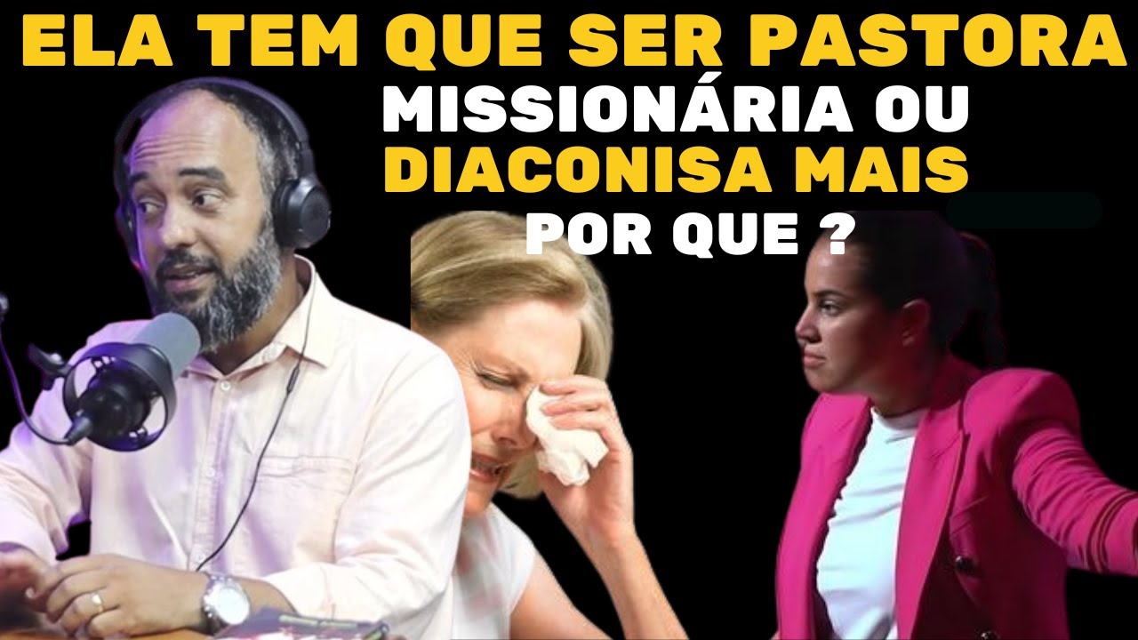 Ela tem que ser pastora , missionária ou diaconisa mais por ? - YouTube