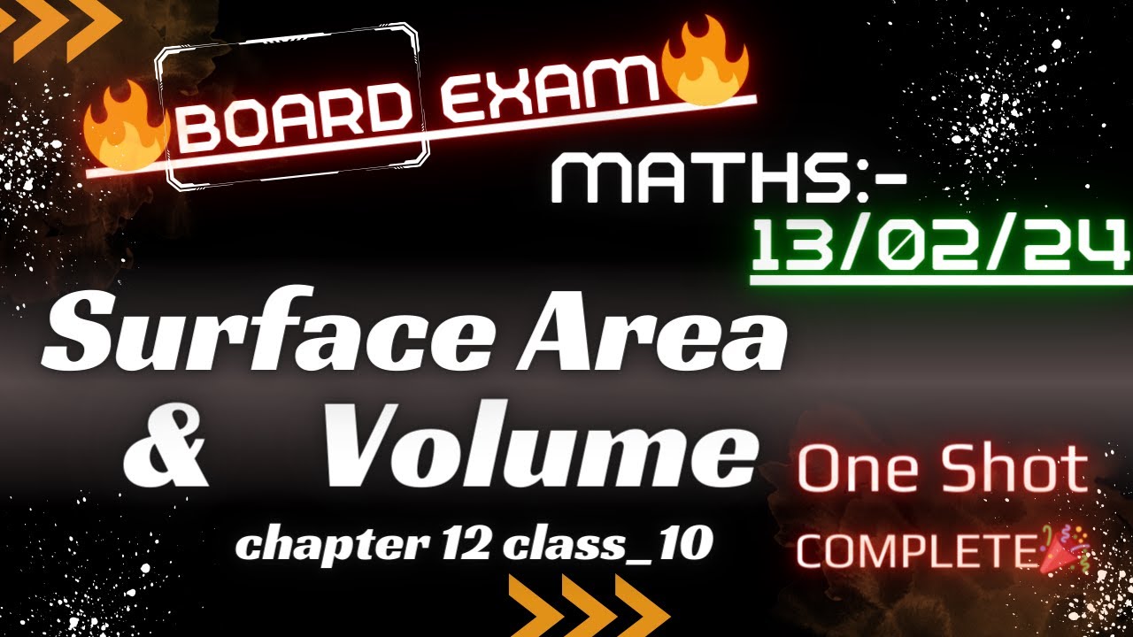 Surface Area & Volume - One Shot || Maths_10th Board Exam🔥|| Chapter 12 ...