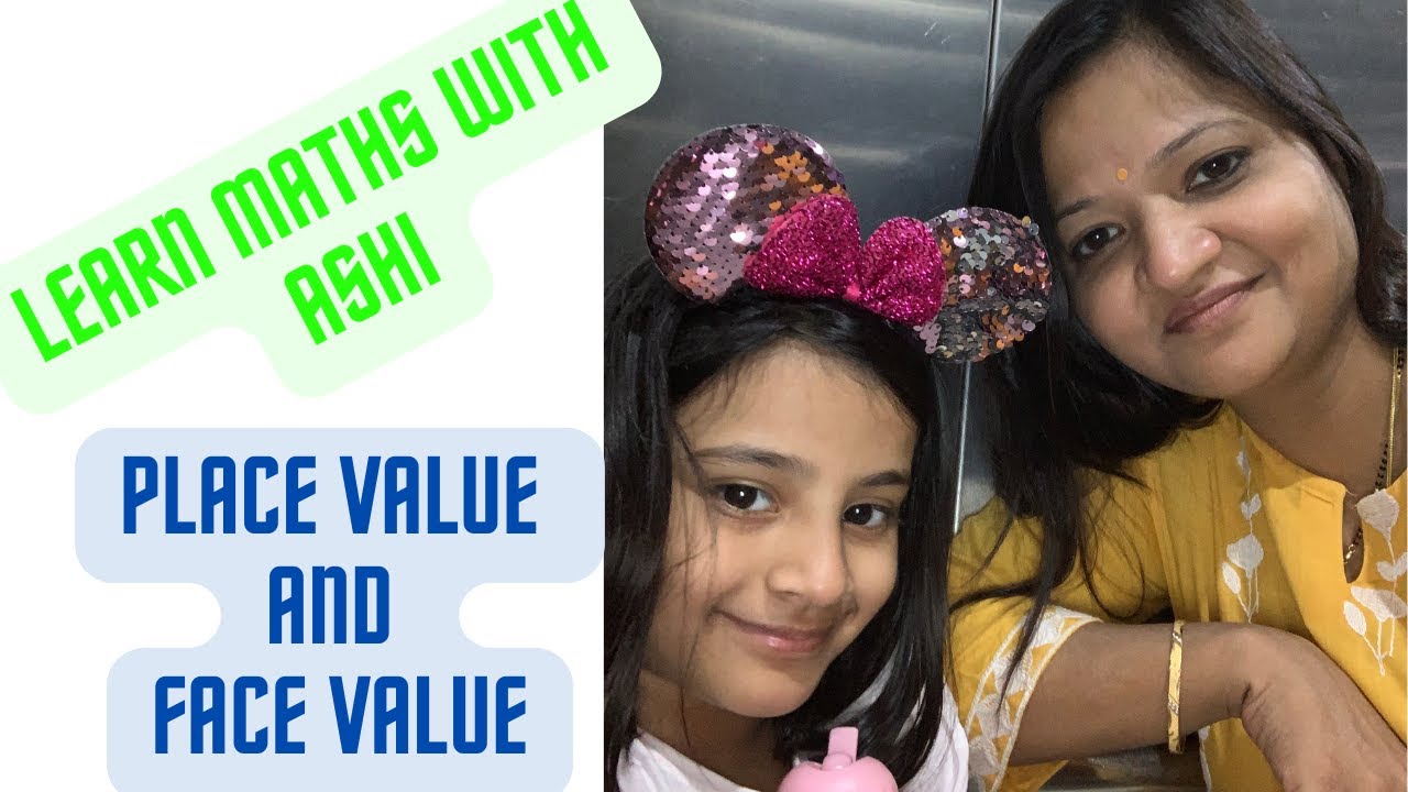 Place Value and Face Value, Learn Maths with Ashi - YouTube