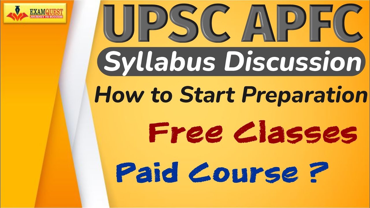 UPSC APFC 2021 Preparation Strategy Discussion On APFC Upcoming upsc-apfc-2021-preparation-strategy-discussion-on-apfc-upcoming