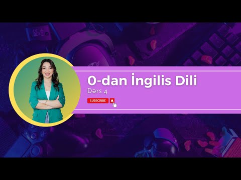 0-DAN İNGİLİS DİLİ | Dərs 4 | Gajar Academy