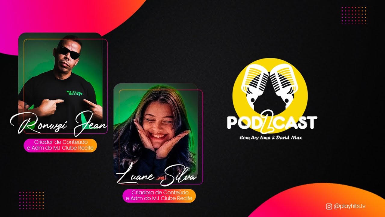 RONWZI JEAN E LUANE SILVA ( ADMs do MJ clube Recife ) POD2CAST - YouTube