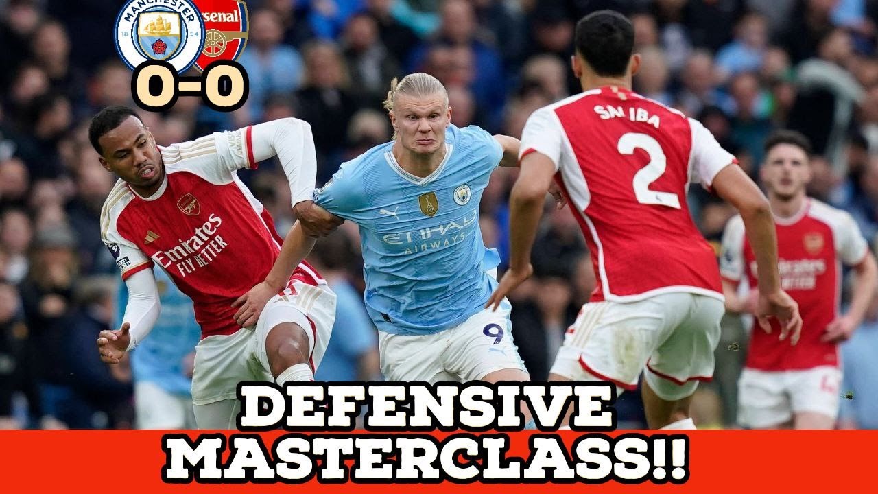 አርሰናል በማንቸስተር ሲቲ ሜዳ - Defensive Masterclass!! - YouTube