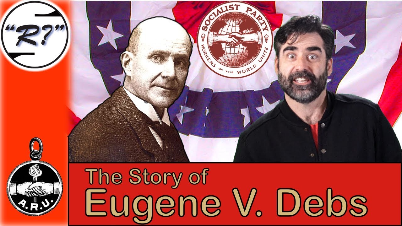 Socialist Hero, Eugene V. Debs - YouTube