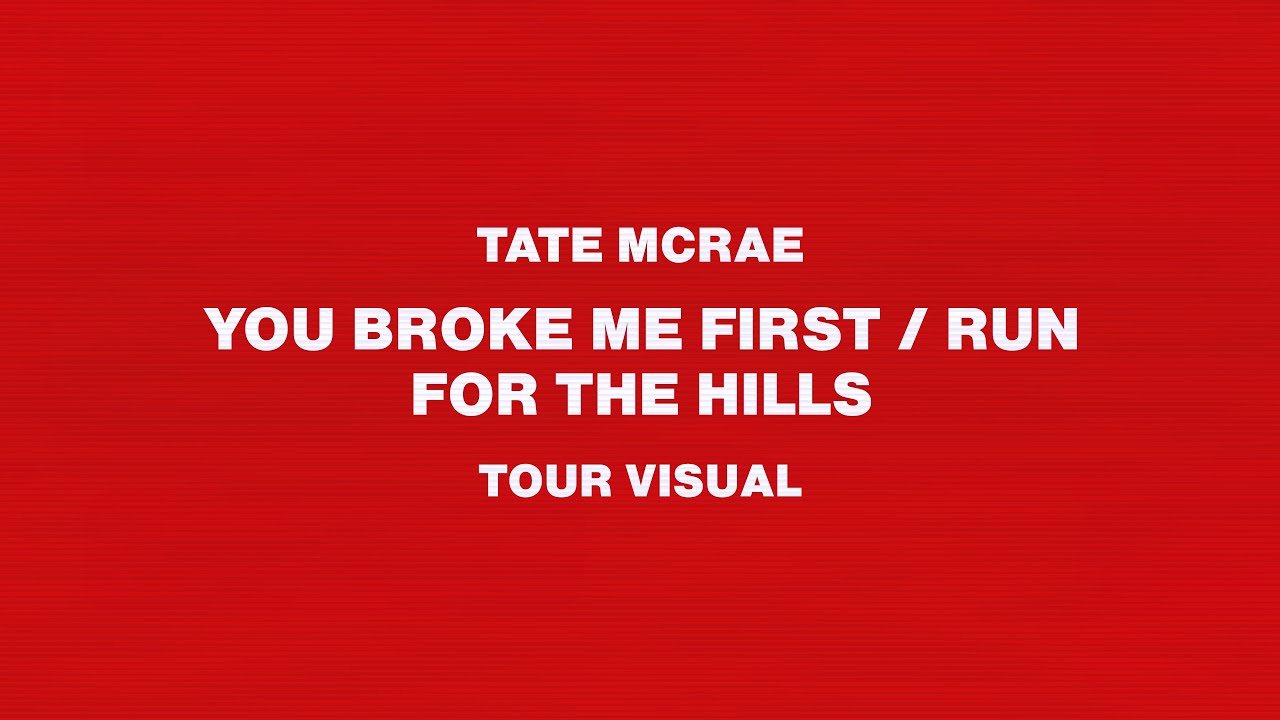 Tate Mcrae - You Broke Me First / Run For The Hills (Think Later Tour ...
