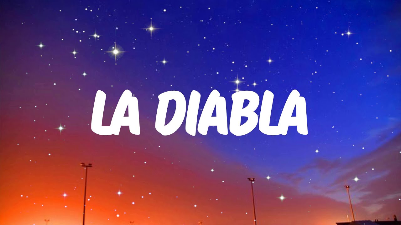 Xavi - La Diabla (Letra/Lyrics) - YouTube