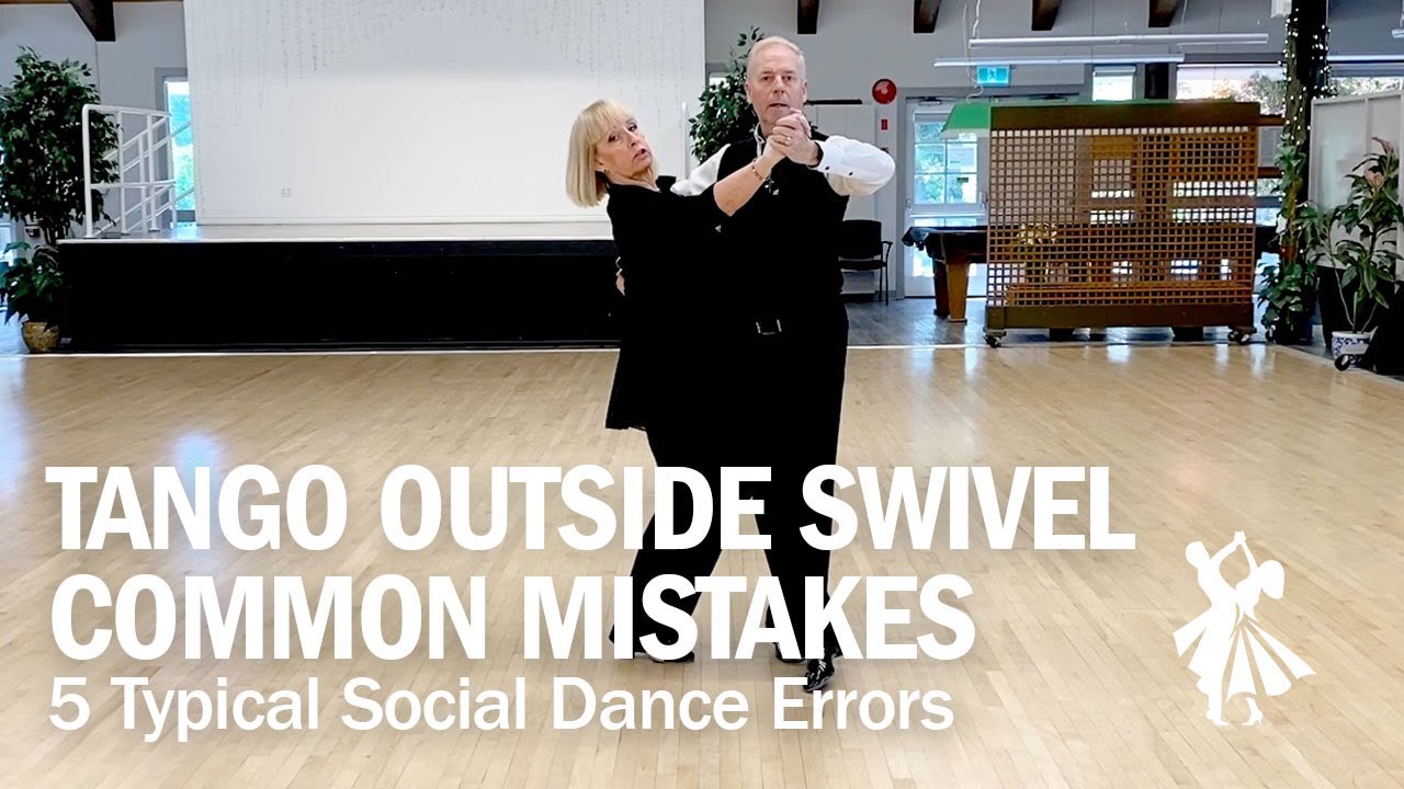 Common Mistakes in the Tango Outside Swivel - YouTube