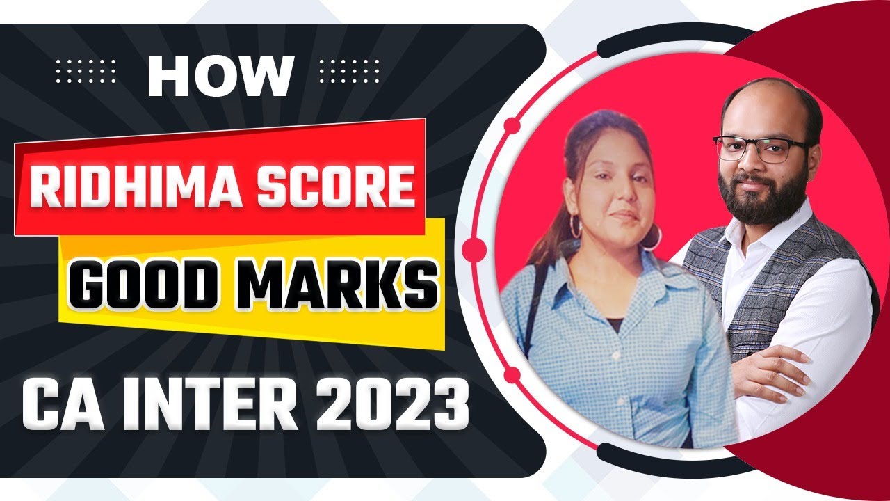 How Ridhima Score Good Marks In CA Inter 2023 | CA Inter 2023 ...