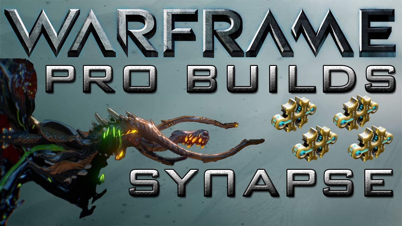 WARFRAME SYNAPSE BEST BUILD - YouTube