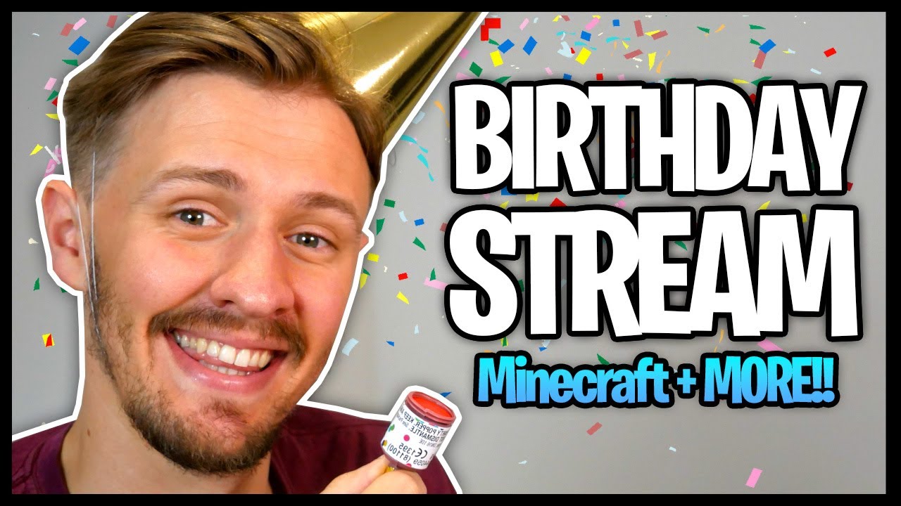 MY BIRTHDAY STREAM.. - YouTube