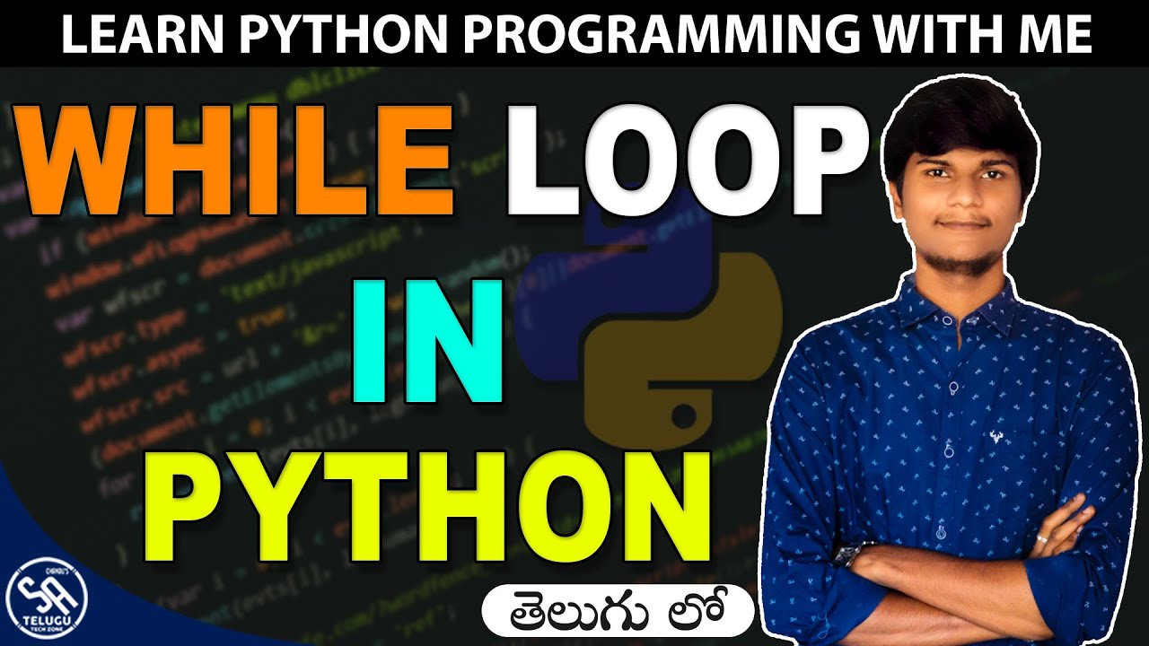 While Loop In Python In Telugu Python Programming Tutorials In 9317