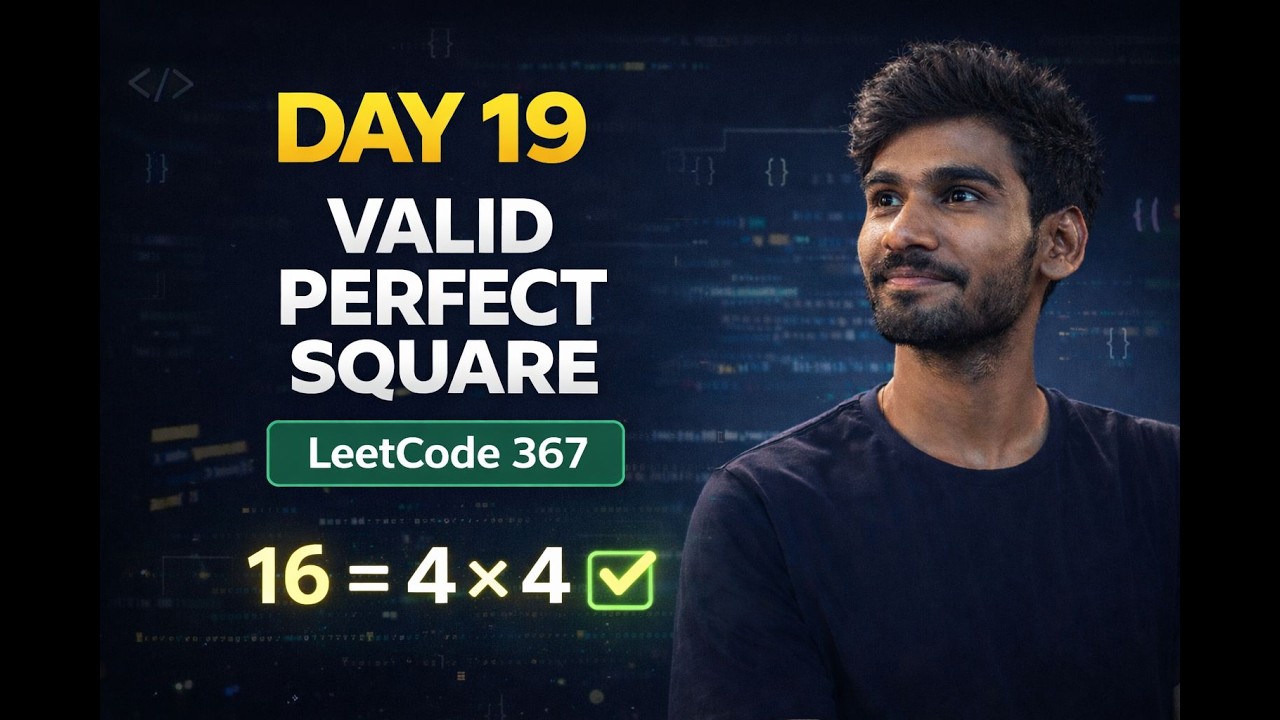Day 19 Logic building in DSA Challenge | Valid Perfect Square Problem ...