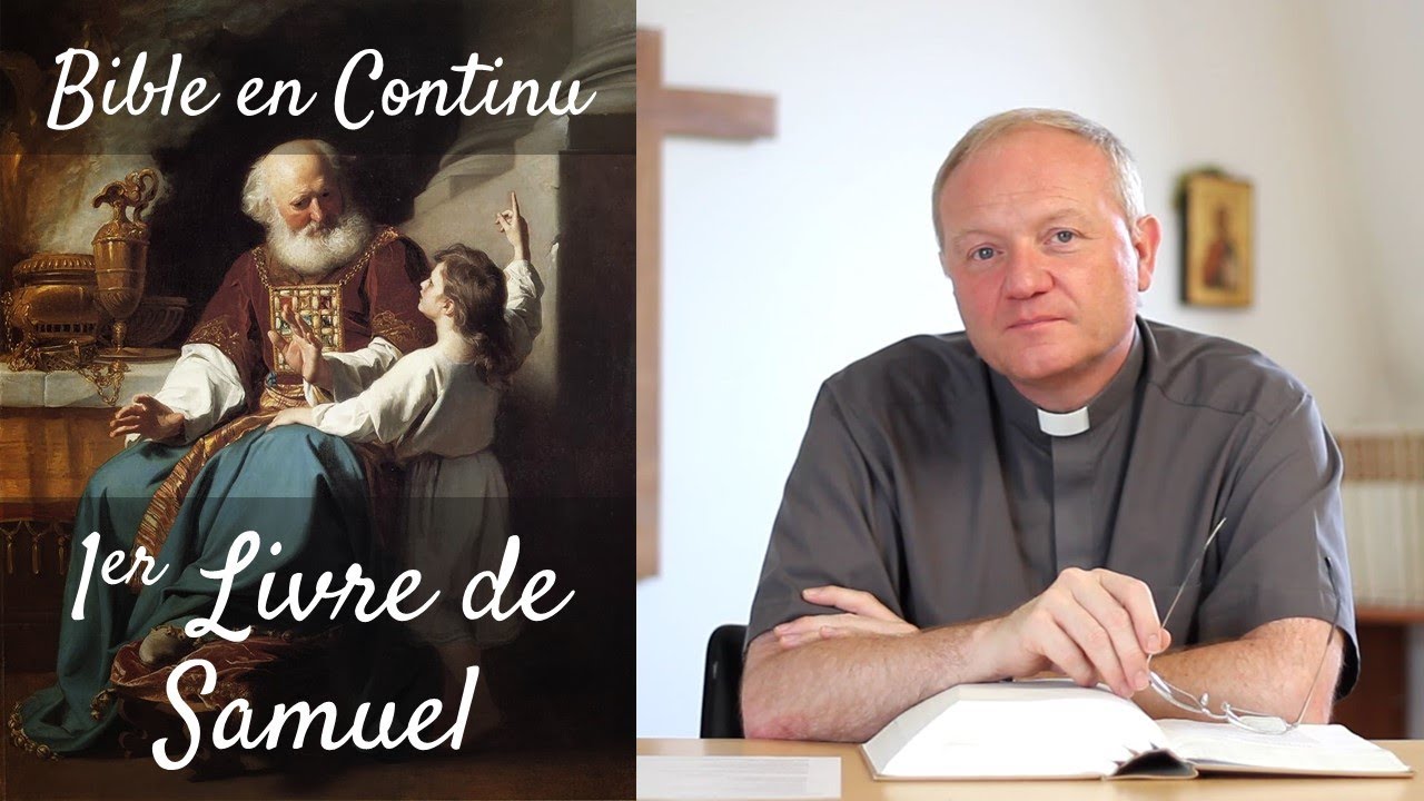 La Bible en continu - 1er Livre de Samuel - YouTube