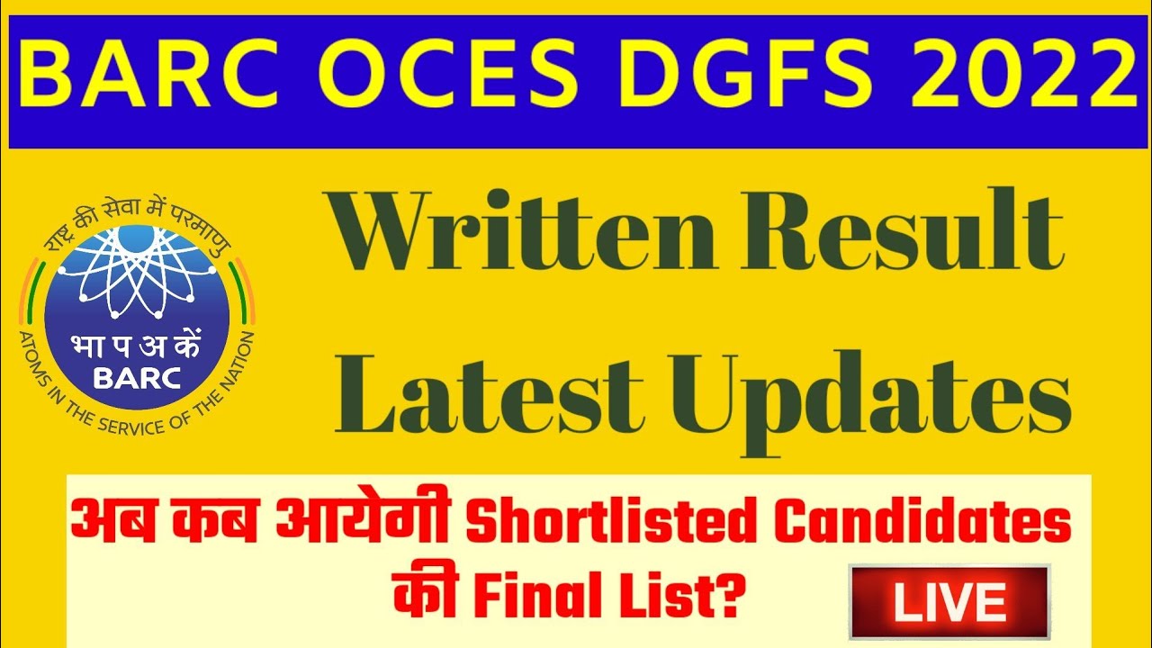 BARC OCES DGFS 2022. Written Result Update 💥💥 Shortlisted Candidates ...