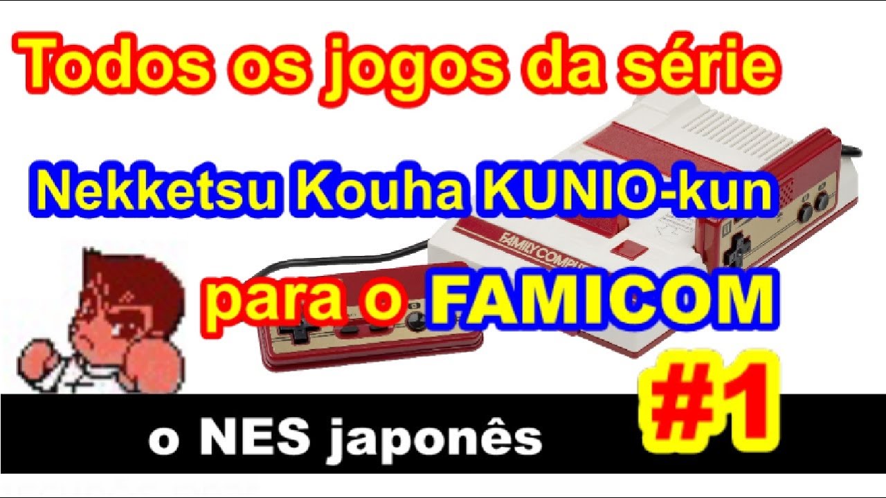 Os jogos do KUNIO-kun para o NES #1 - YouTube