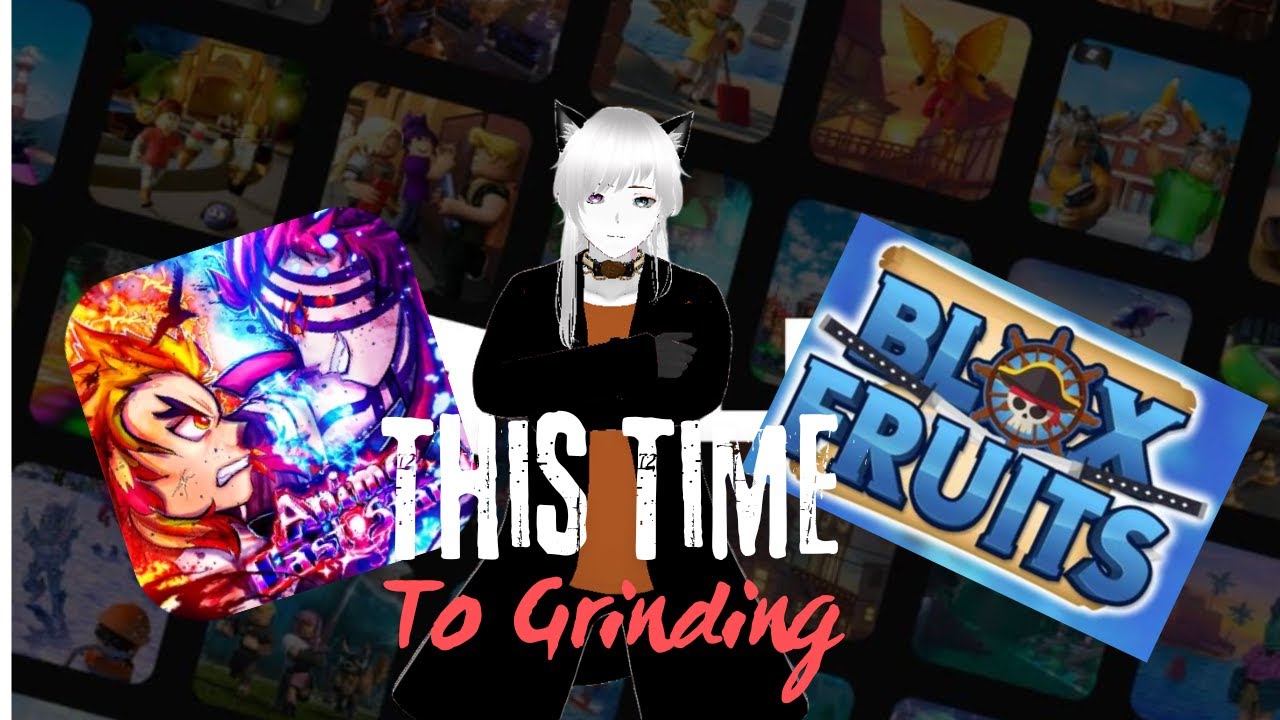 Live Roblox: Grinding Anime Last Stand + Blox Fruits [28] - Roblox # ...