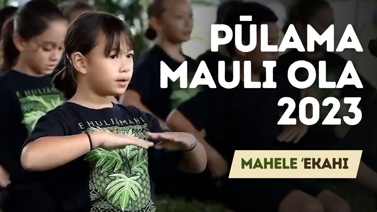 Pūlama Mauli Ola 2023 | Mahele ʻEkahi - YouTube