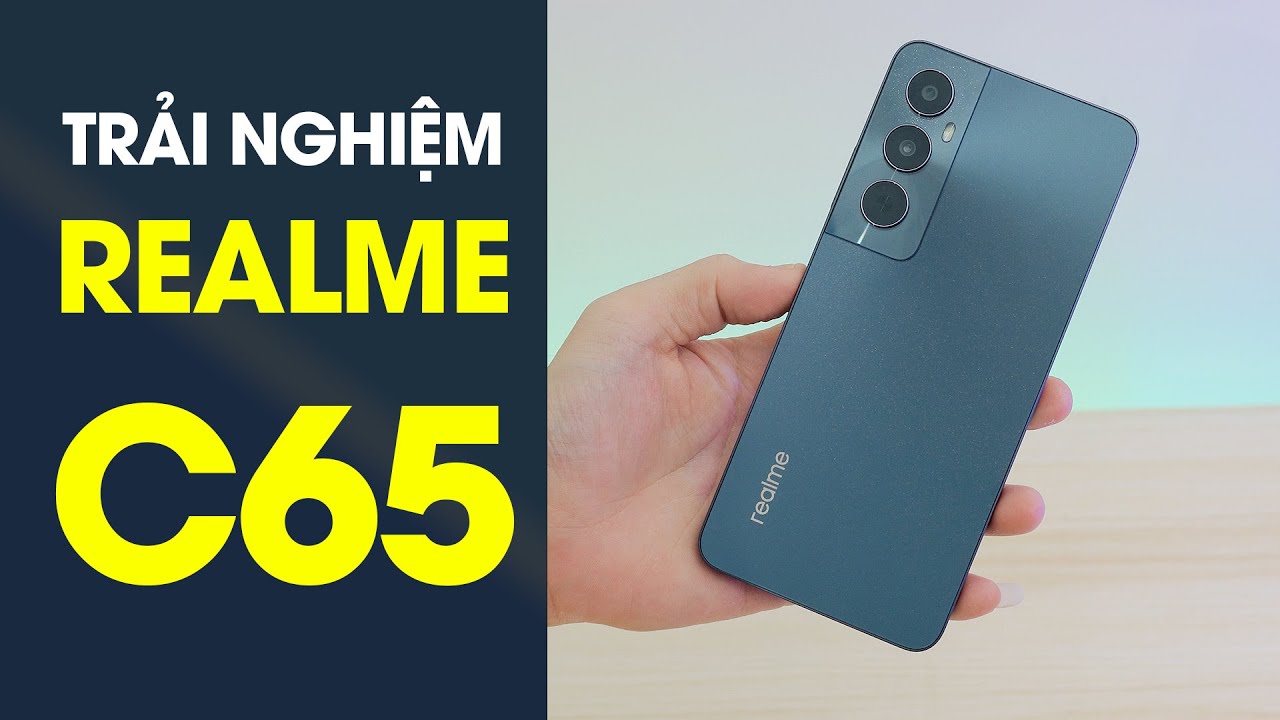 Trải nghiệm realme C65: Bao Mượt 48 tháng? Thiệt Hả? - YouTube