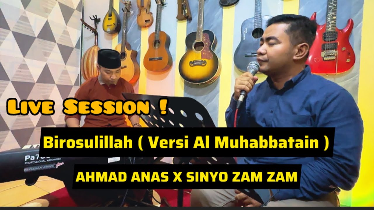 Birosulillah ( Versi Al Muhabbatain ) Live Cover By : Ahmad Anas - YouTube