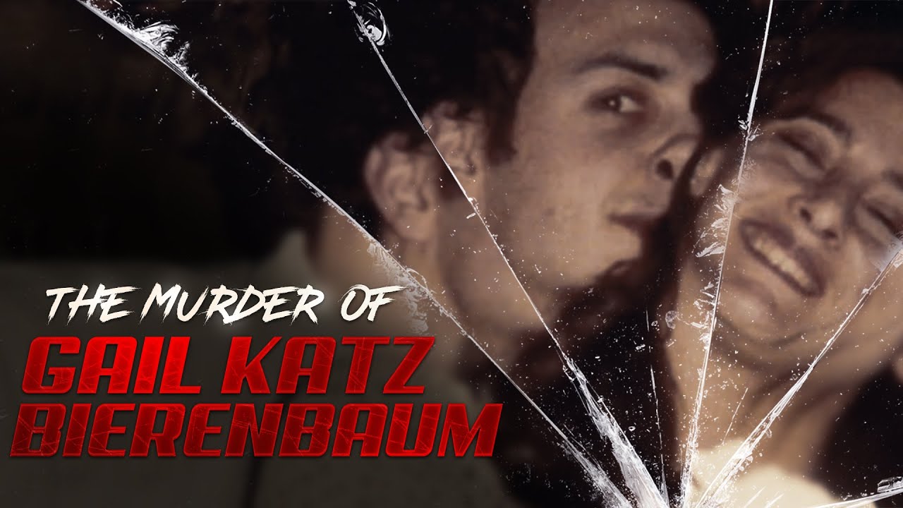 The Murder of Gail Katz Bierenbaum - Crime Documentary - YouTube