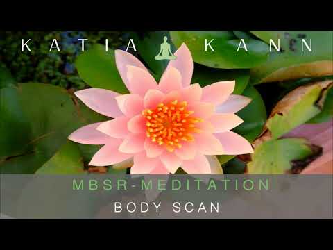 Body Scan (45 Minuten) - MBSR-Meditation nach Jon Kabat-Zinn - Achtsamkeitsbasierte Stressreduktion
