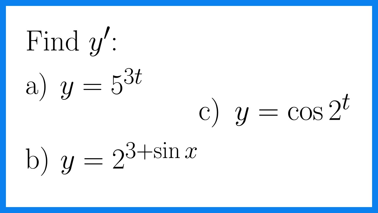 Three Examples of Finding Derivatives of Exponential Functions - YouTube