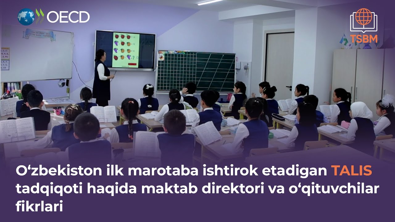 TALIS tadqiqoti haqida maktab direktori va o‘qituvchilar fikrlari - YouTube