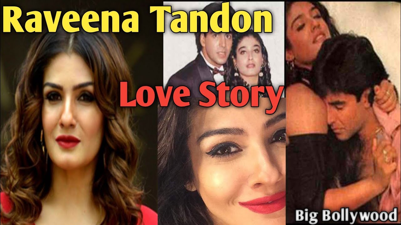 Love Story Of Raveena Tandon Raveena Tandon Ki Love Story | रवीना टंडन ...