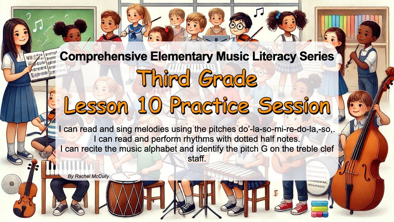 Third Grade Lesson 10 Practice Session - Comprehensive Elementary Music ...