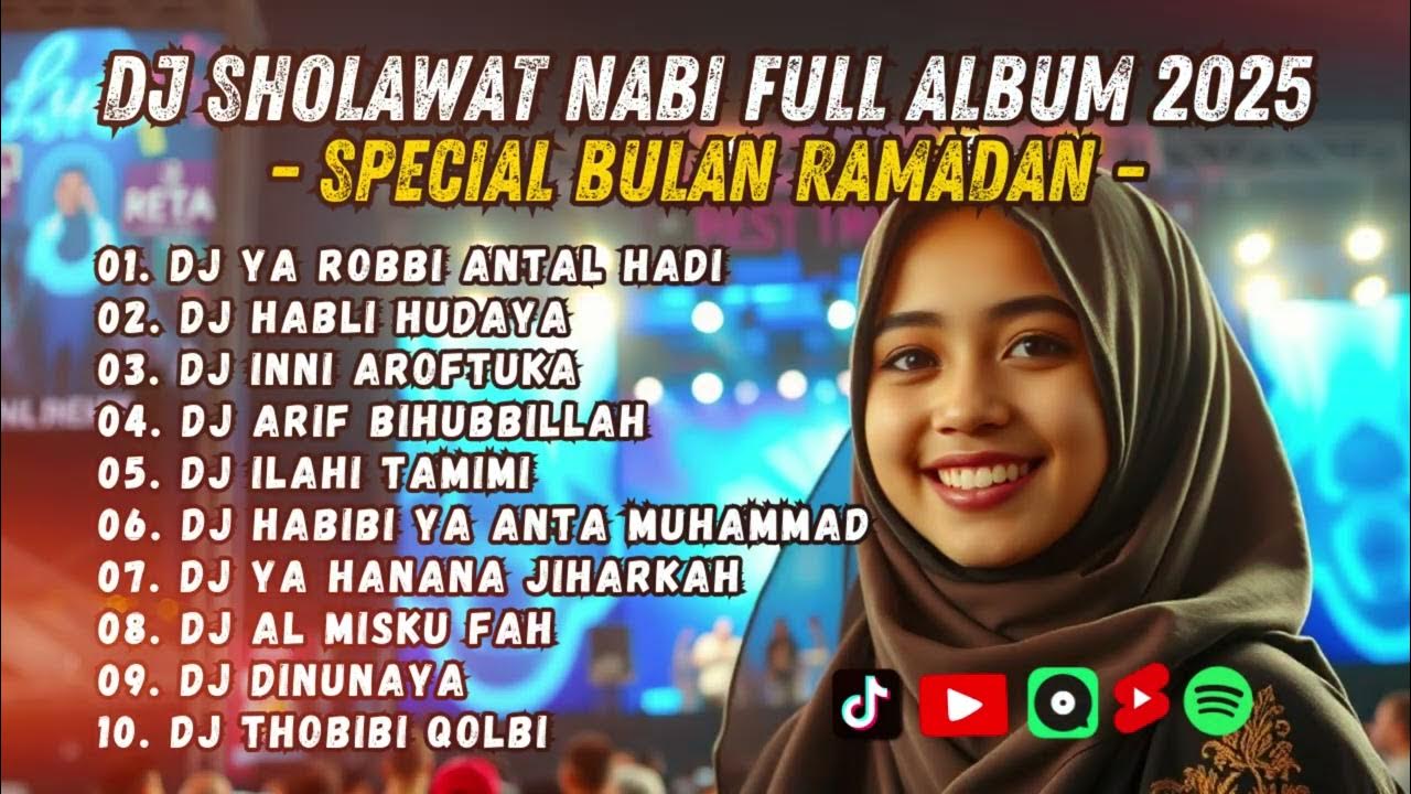 DJ SHOLAWAT TERBARU 2025 FULL ALBUM - SPECIAL MENYAMBUT BULAN RAMADHAN | SLOW BASS X HADROH ...