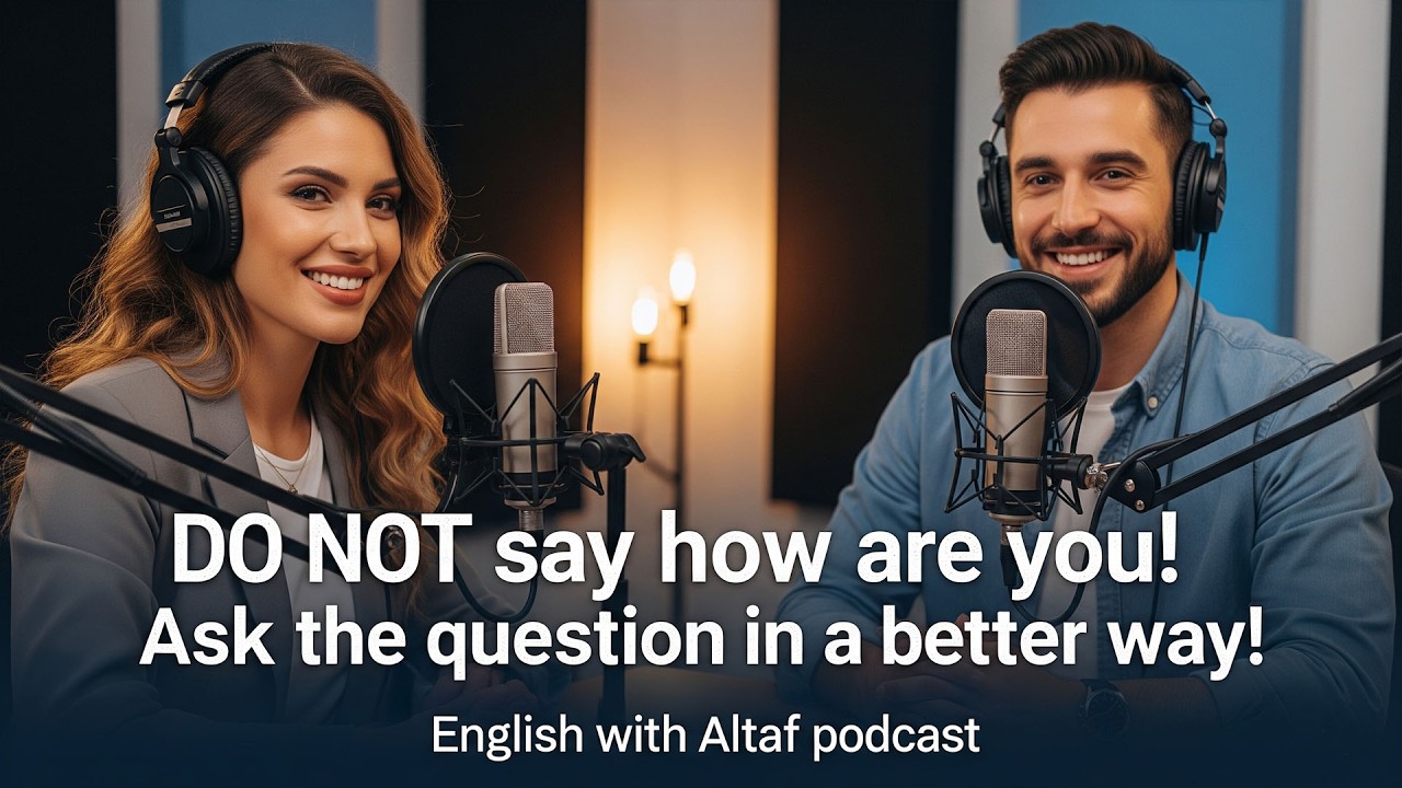 DO NOT say how are you! Ask the question in a better way | Smart ...