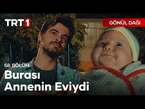 “Bizim başladığımız yer burası, bizim başlangıcımız burası.” - Gönül Dağı 68. Bölüm