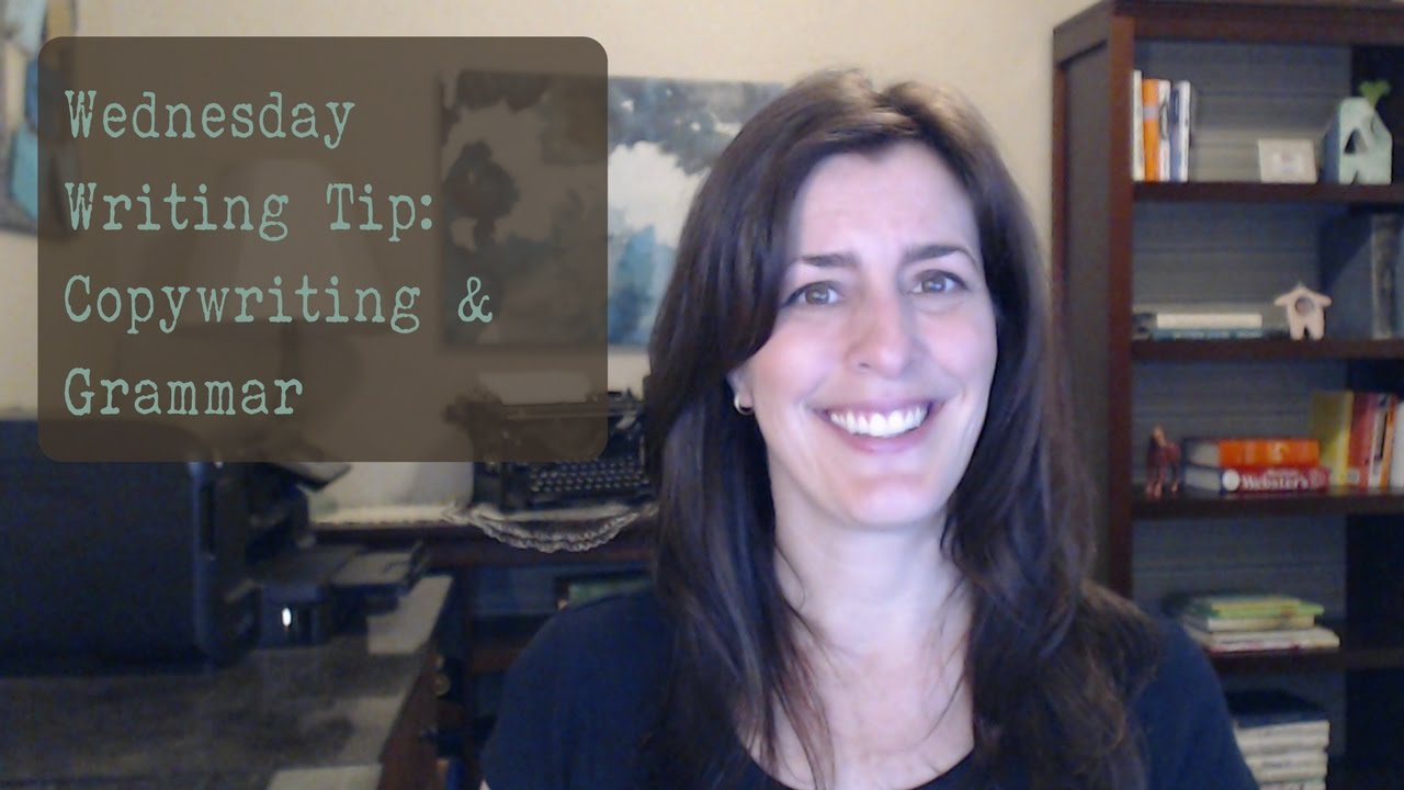 Wednesday Writing Tip: Grammar & Copywriting - YouTube