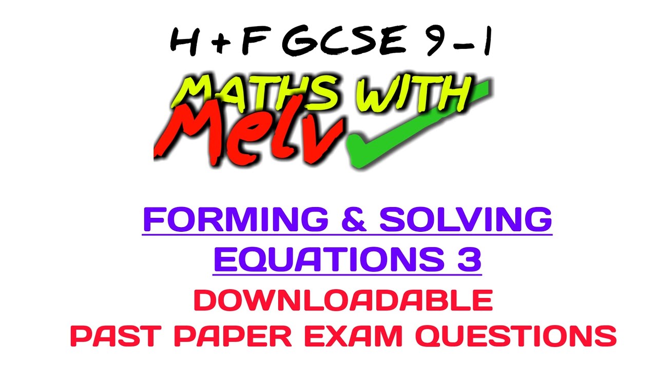 Forming & Solving Equations GCSE Maths Exam Questions + Answers 3 - YouTube