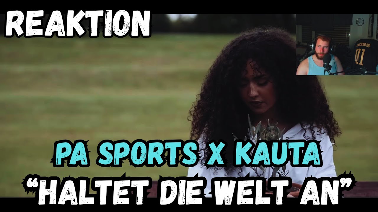 PA SPORTS x KAUTA - "Haltet die Welt an" REATION - YouTube