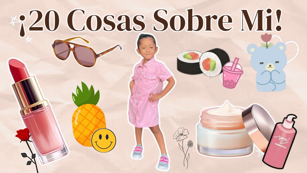 ¡20 Cosas Sobre Mi! (Mi Primer Video) show de vale! 💝 - YouTube