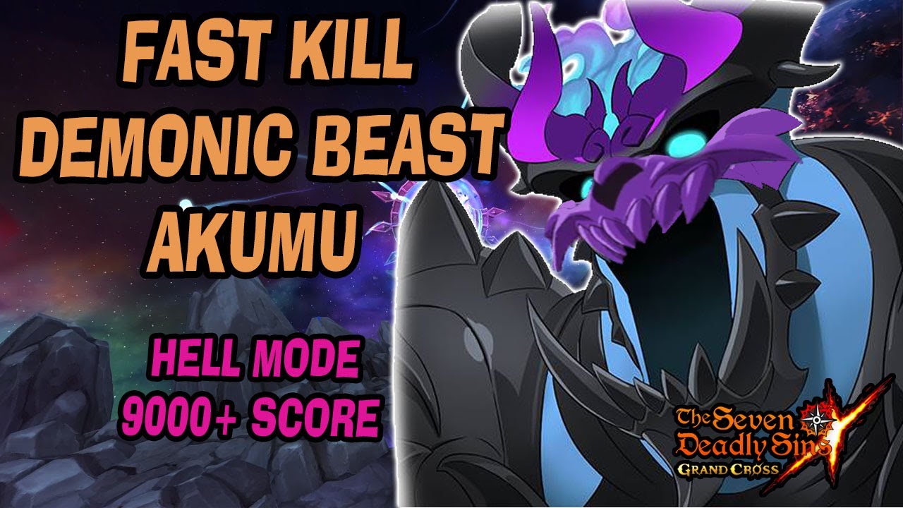 Demonic Beast AKUMU "HELL Mode" | Fast Kill !!! | 9000+ Score - Seven ...